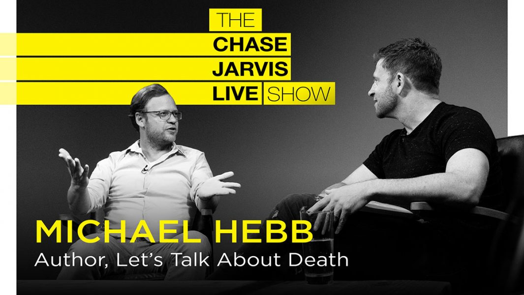The Most Important Conversation About Life… Death with Michael Hebb ...