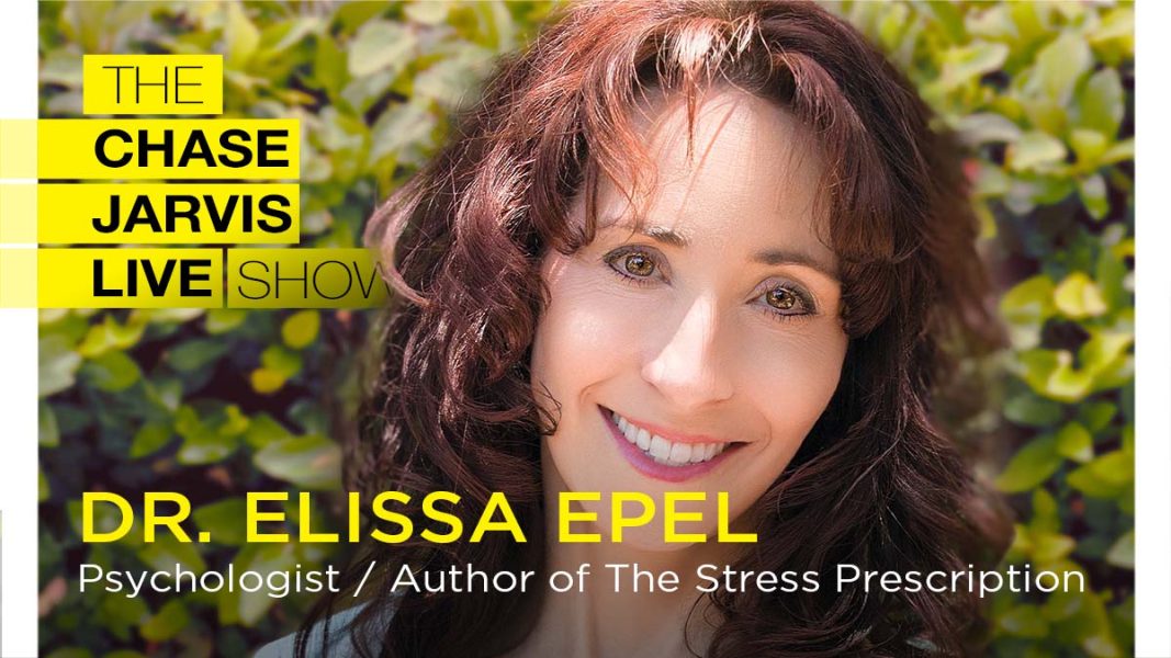 How Do We Break Out of Chronic Stress with Dr. Elissa Epel | Chase Jarvis